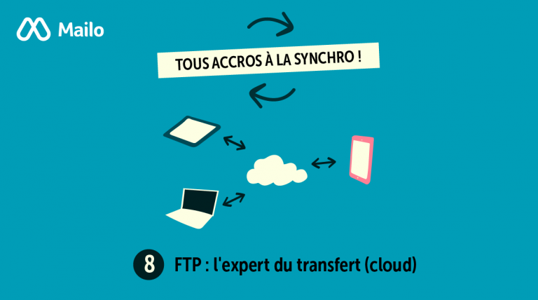 Tous accros à la synchro ! (8) FTP : l'expert du transfert - Le blog Mailo